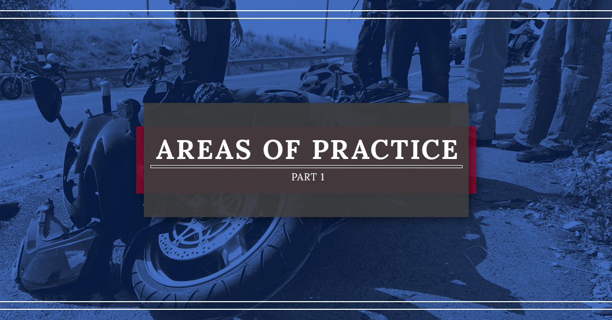 Areas of Practice: Part One - Edwards Furlong Law